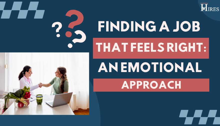 Finding a Job That Feels Right: An Emotional Approach
